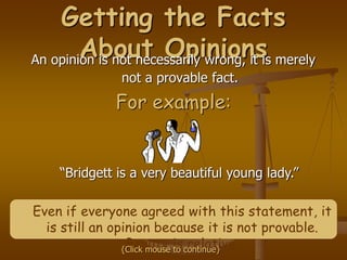 Fact presentation and Opinion presentation | PPT