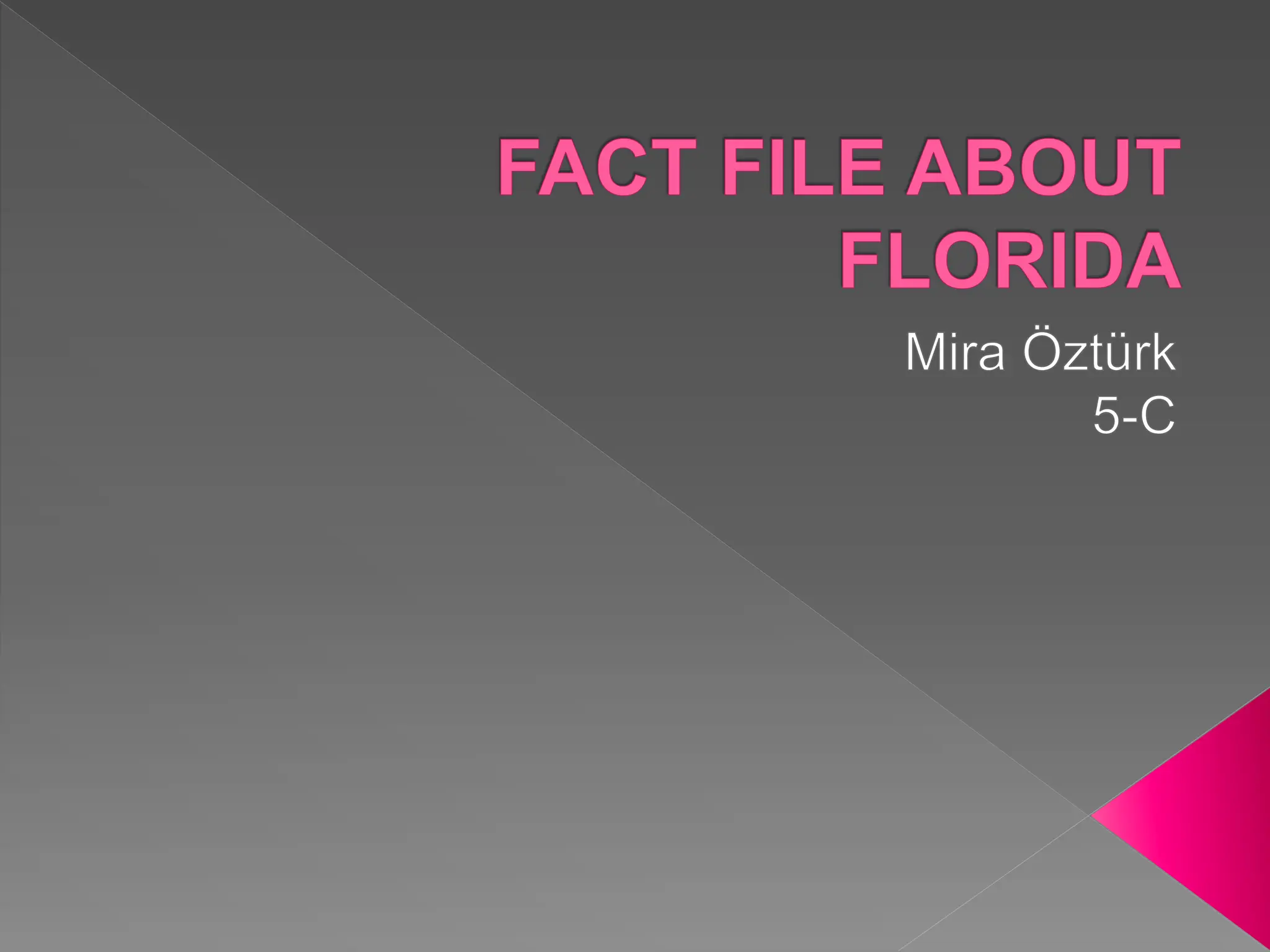 fact file ex FACT FILE ABOUT FLORIDA.pptx