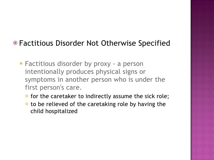 Factitious disorders, Psych II Sec B