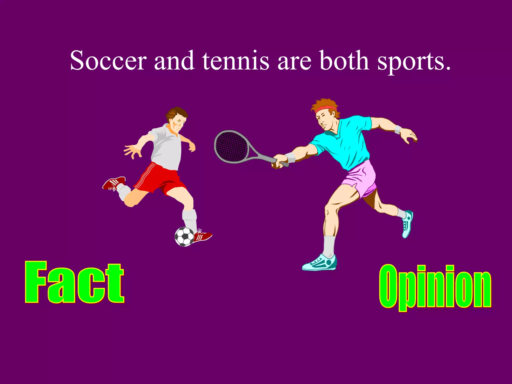Fact and Opinion | PPT | Soccer | Sports