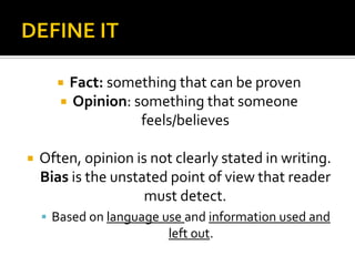 Fact, opinion, and bias | PPTX | Politics