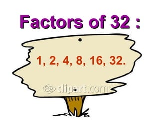 Factors Of 32