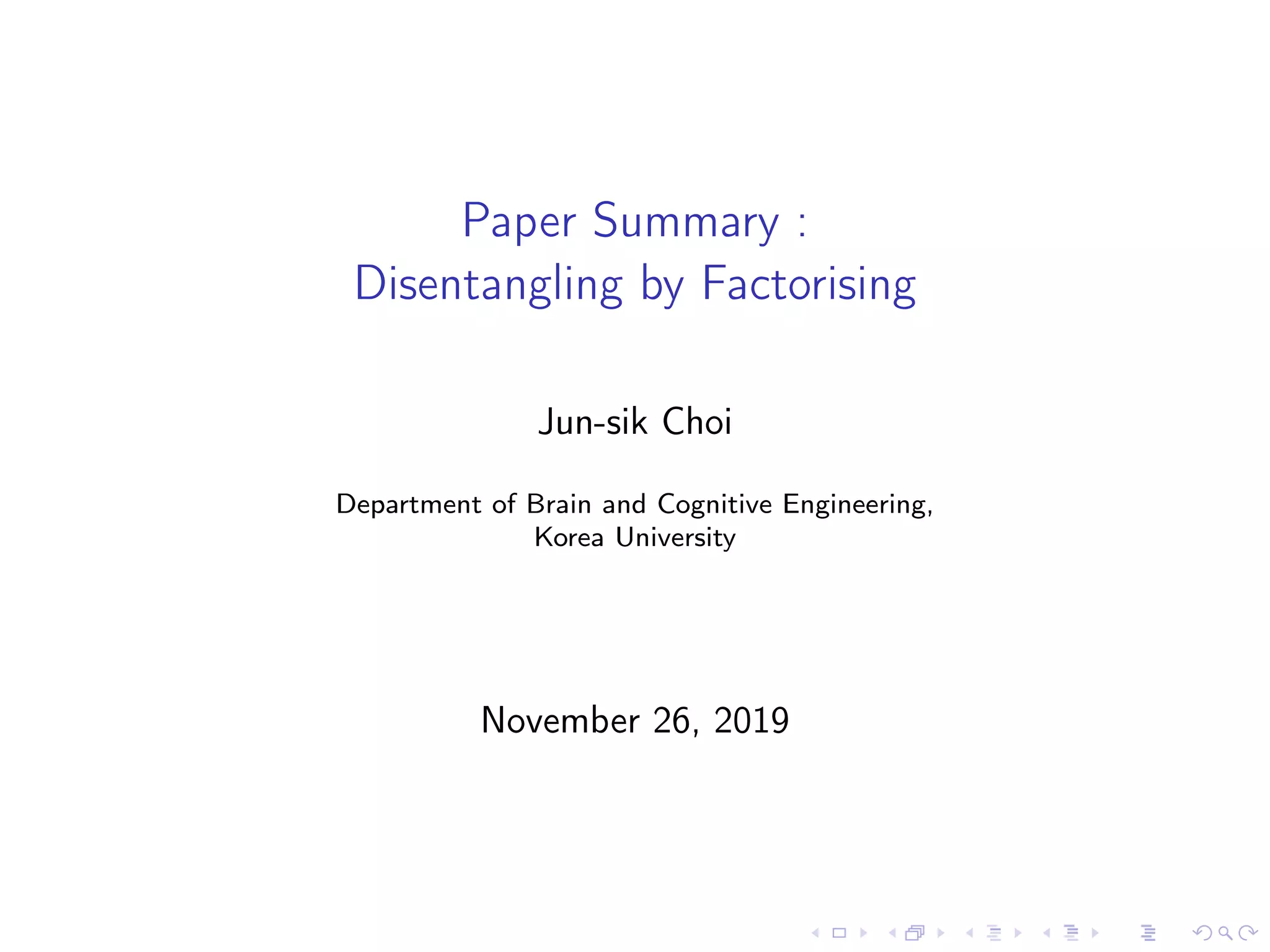 Paper Summary of Disentangling by Factorising (Factor-VAE) | PPT