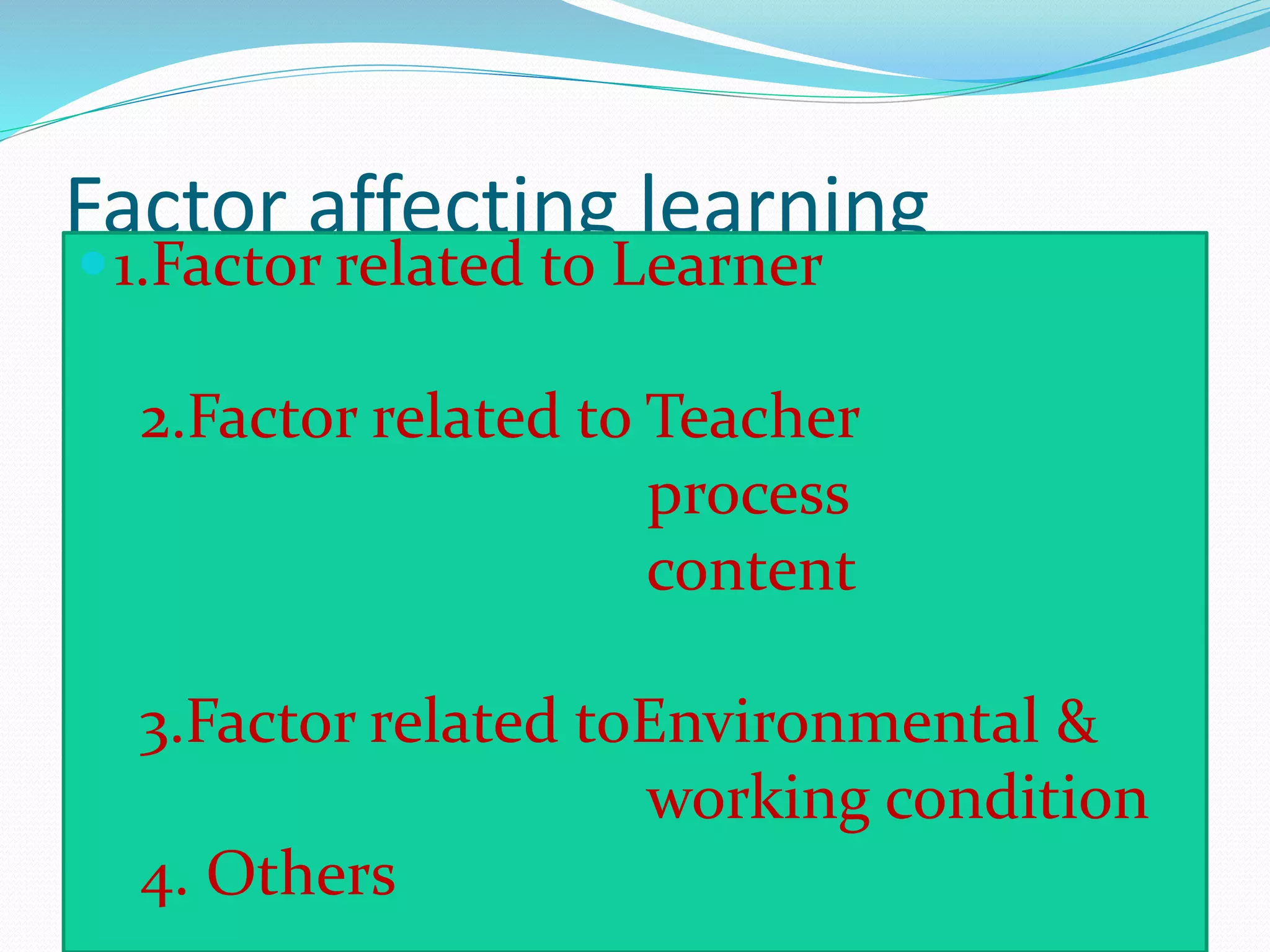 Factor affecting learning | PPTX
