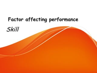 Factor affecting performance | PPT