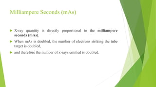Factor affecting the quantity of Xray.pptx