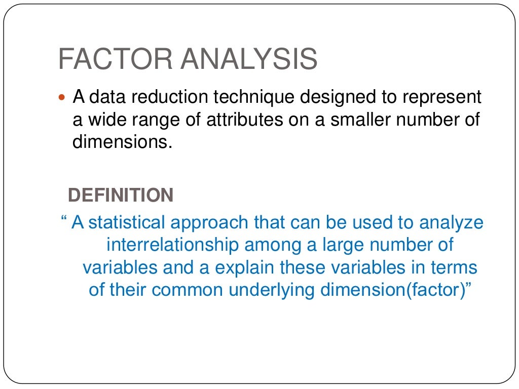 Factor Analysis Factor Analysis