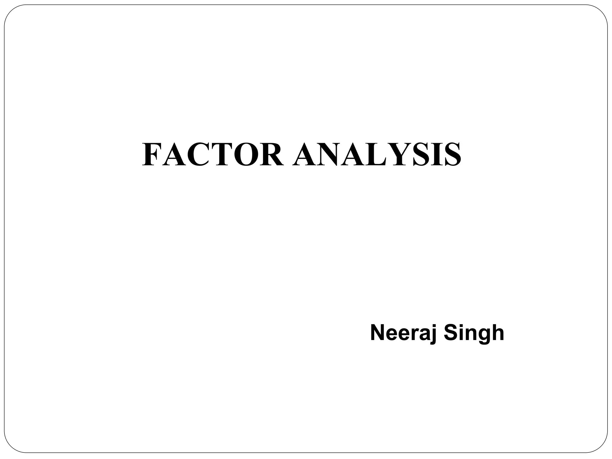 Factor analysis | PPTX
