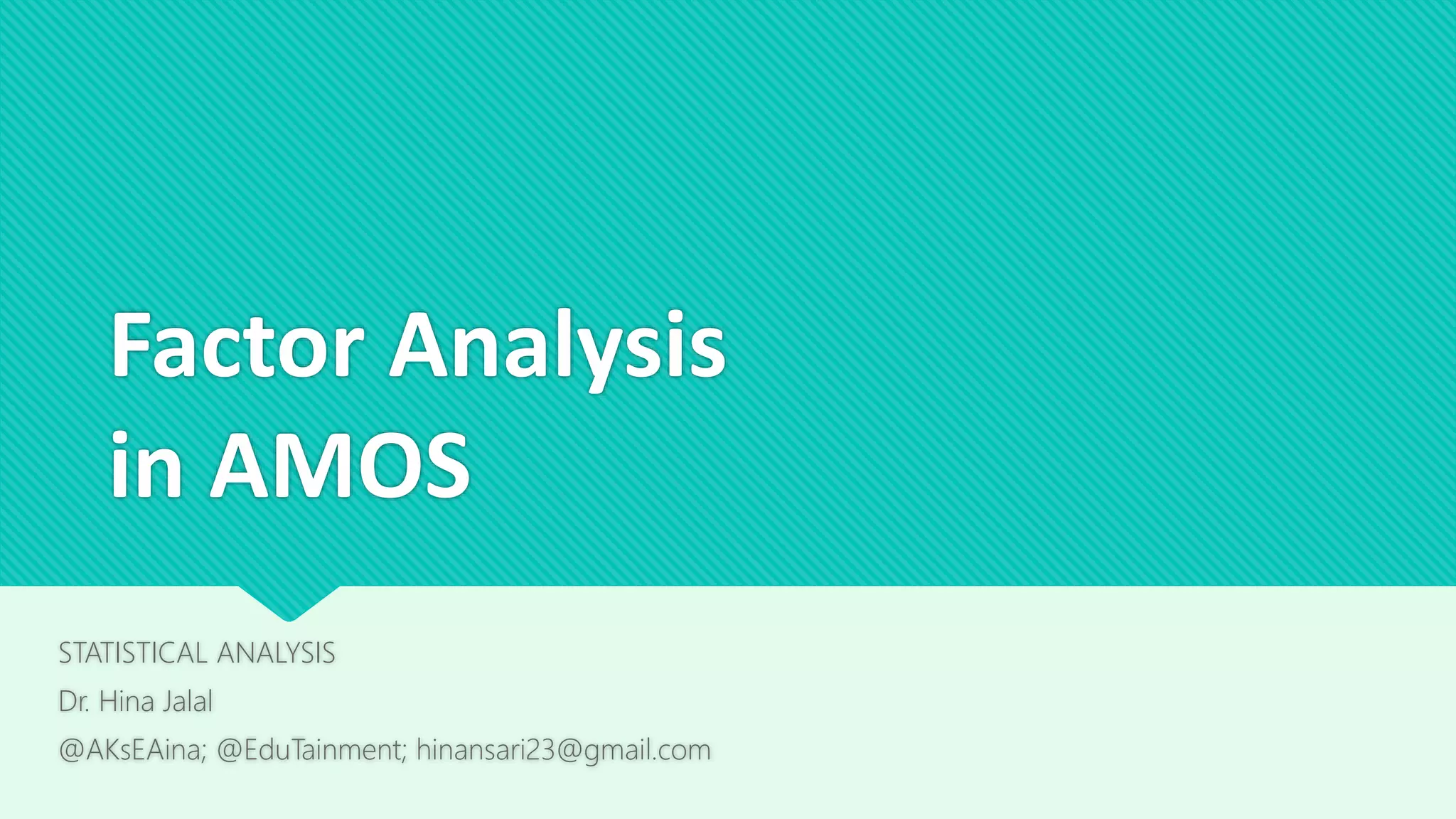 Factor analysis in AMOS | PPTX