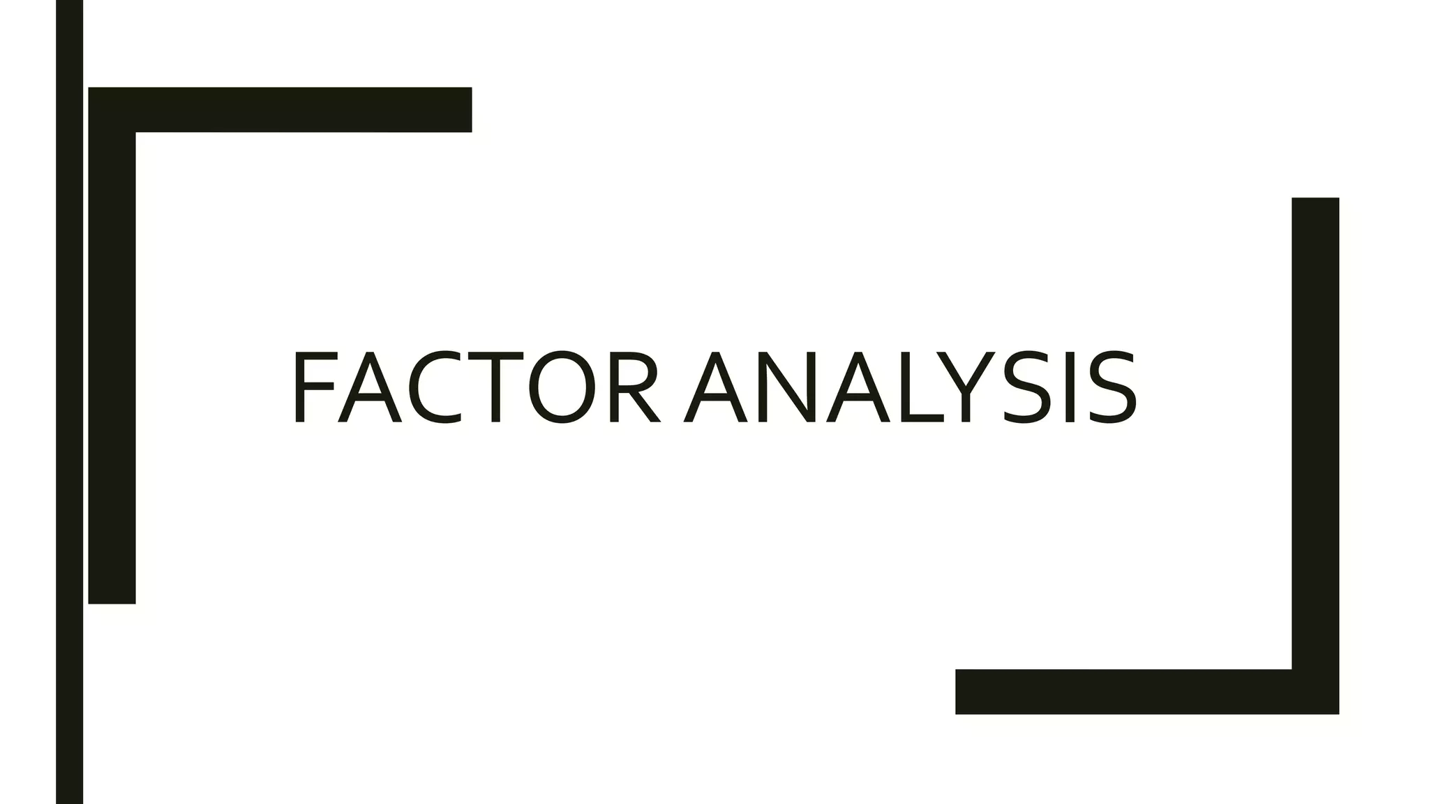 Factor analysis | PPTX