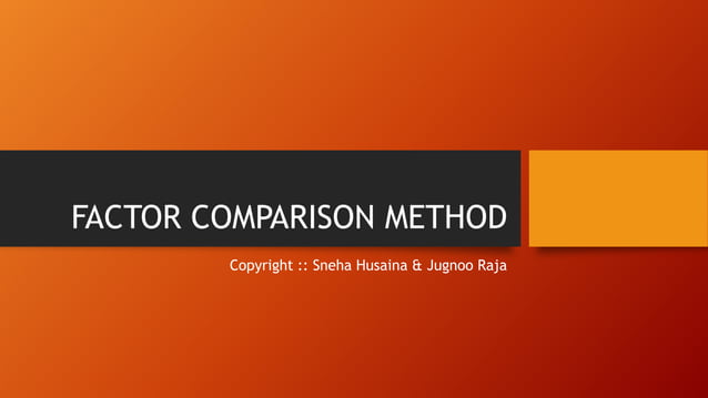 Factor comparison method | PPTX