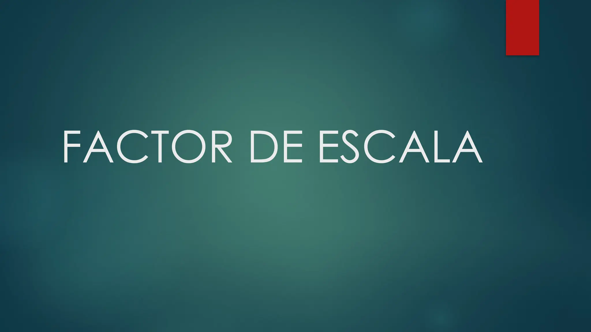 FACTOR DE ESCALA EN LA PROYECCION UTM.pptx