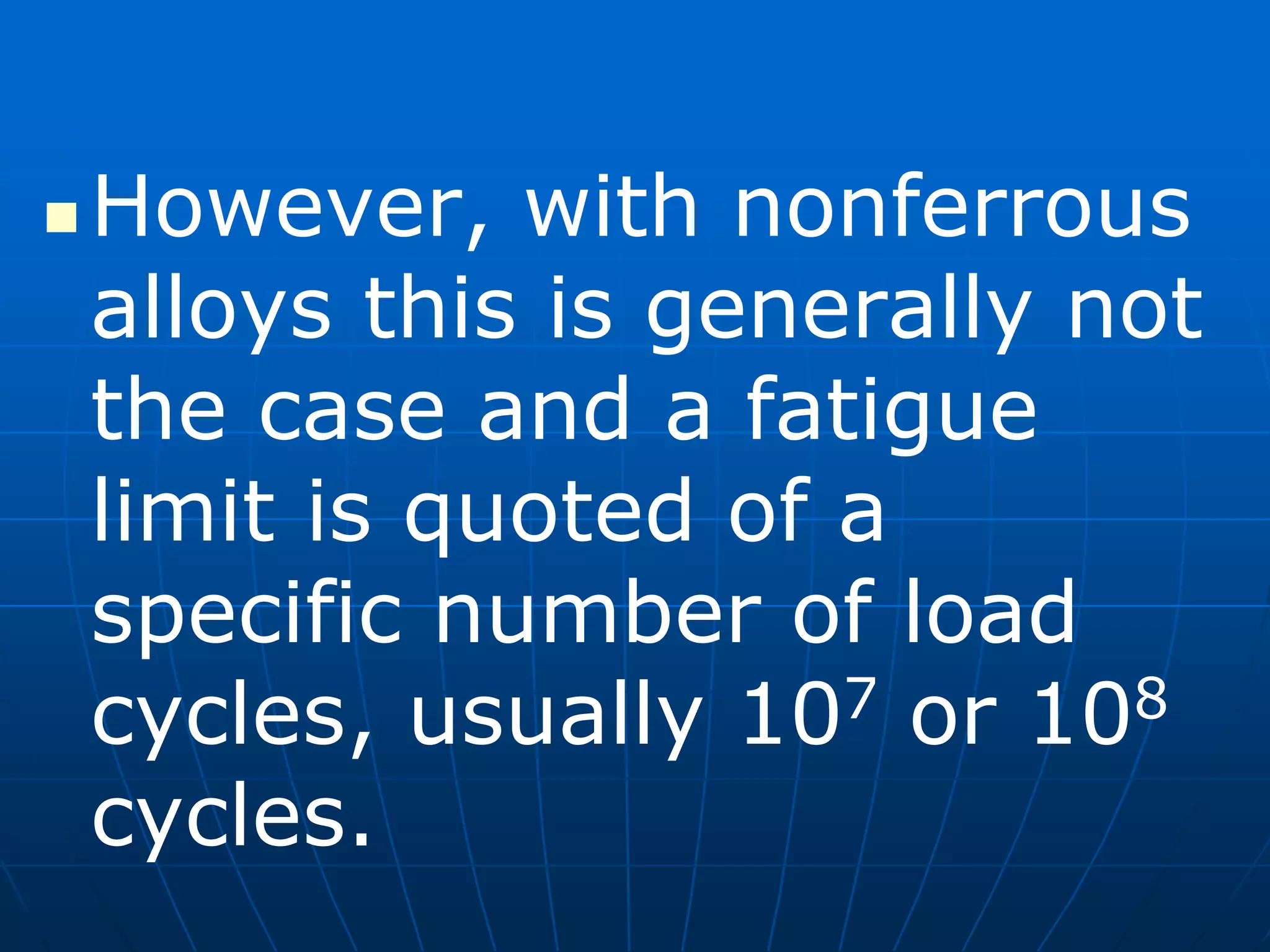 Factor effecting fatigue properties of metals | PPT