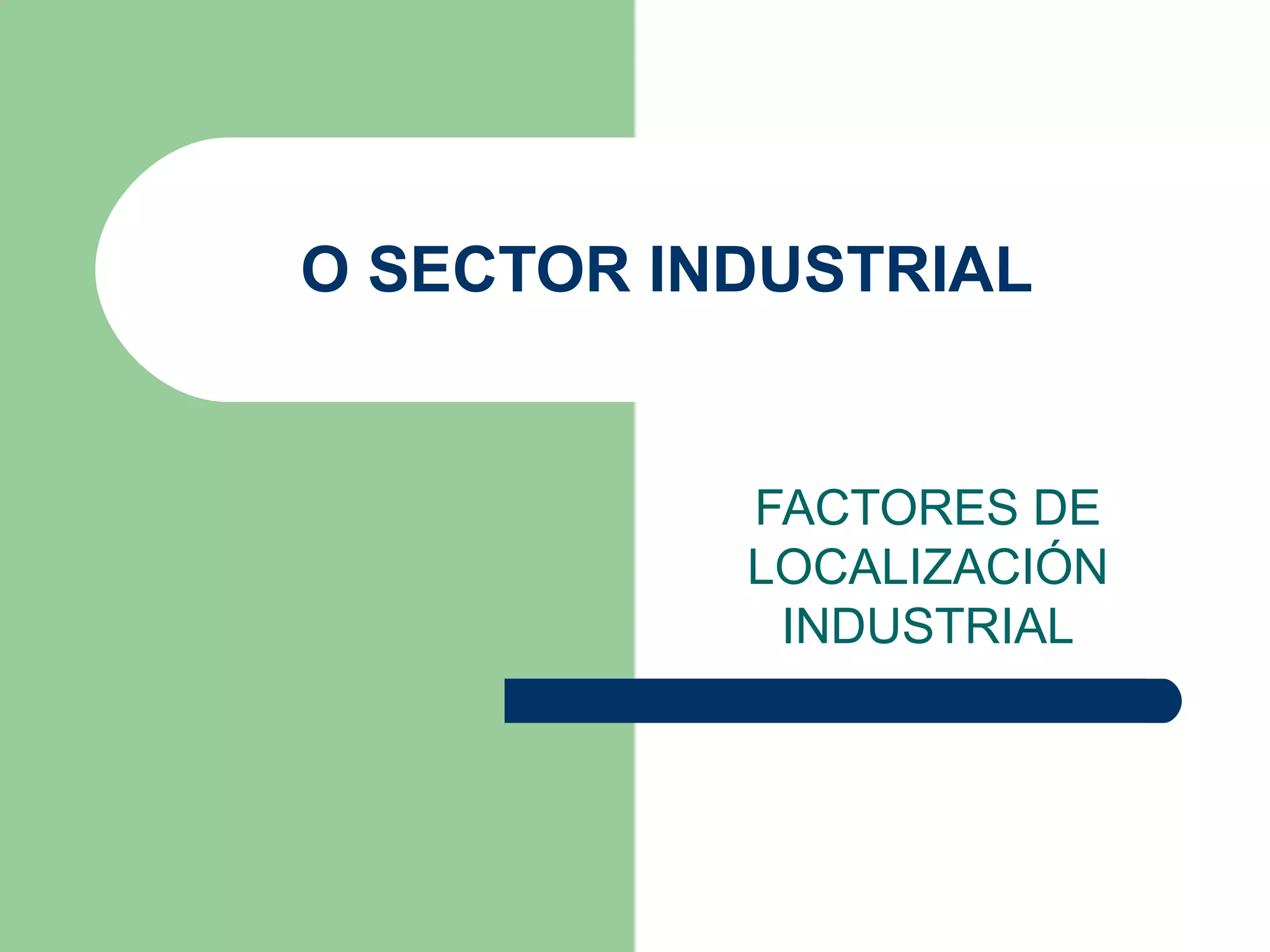 Factores de localización industrial | PPT