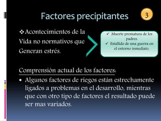 Factores precipitantes y predisponentes en la psicopatologia infantil ...