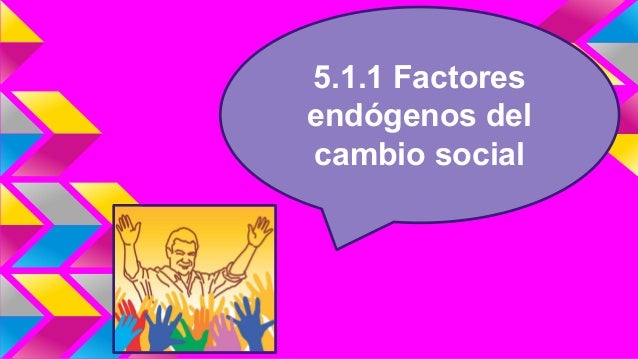 Factores Que Intervienen En El Cambio Social