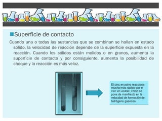 Factores que modifican la velocidad de reacción | PPT