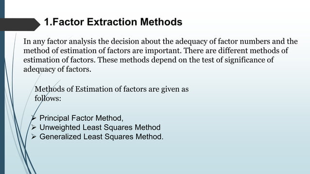 Factor Extraction method in factor analysis with example in R studio.pptx