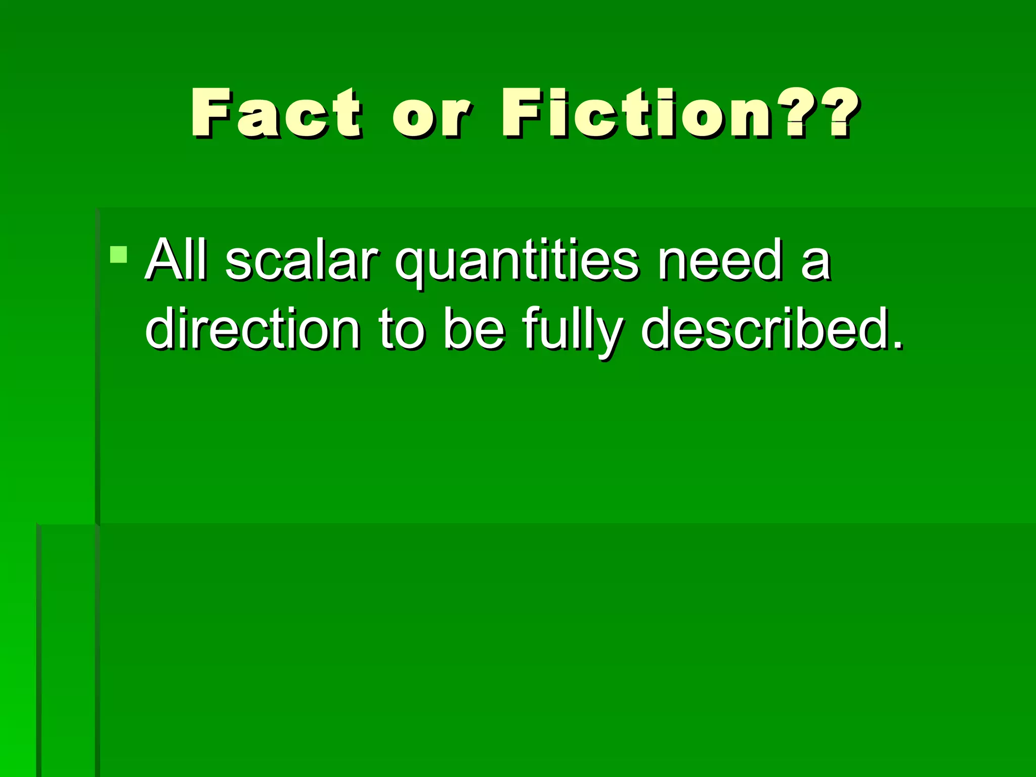 Fact or fiction | PPT | Physics | Science