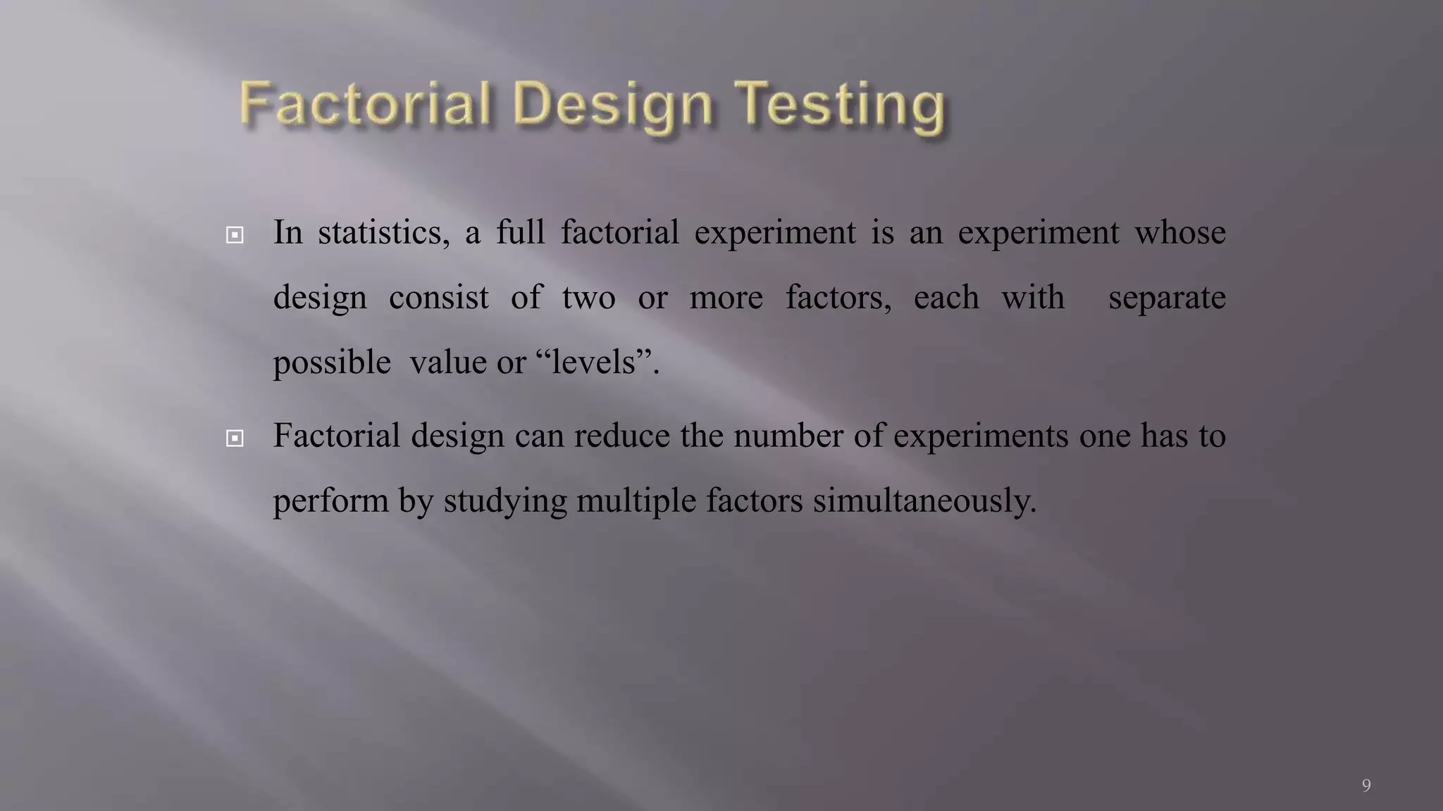 Factorial Design And Application In Formulation Pptx Physics Science