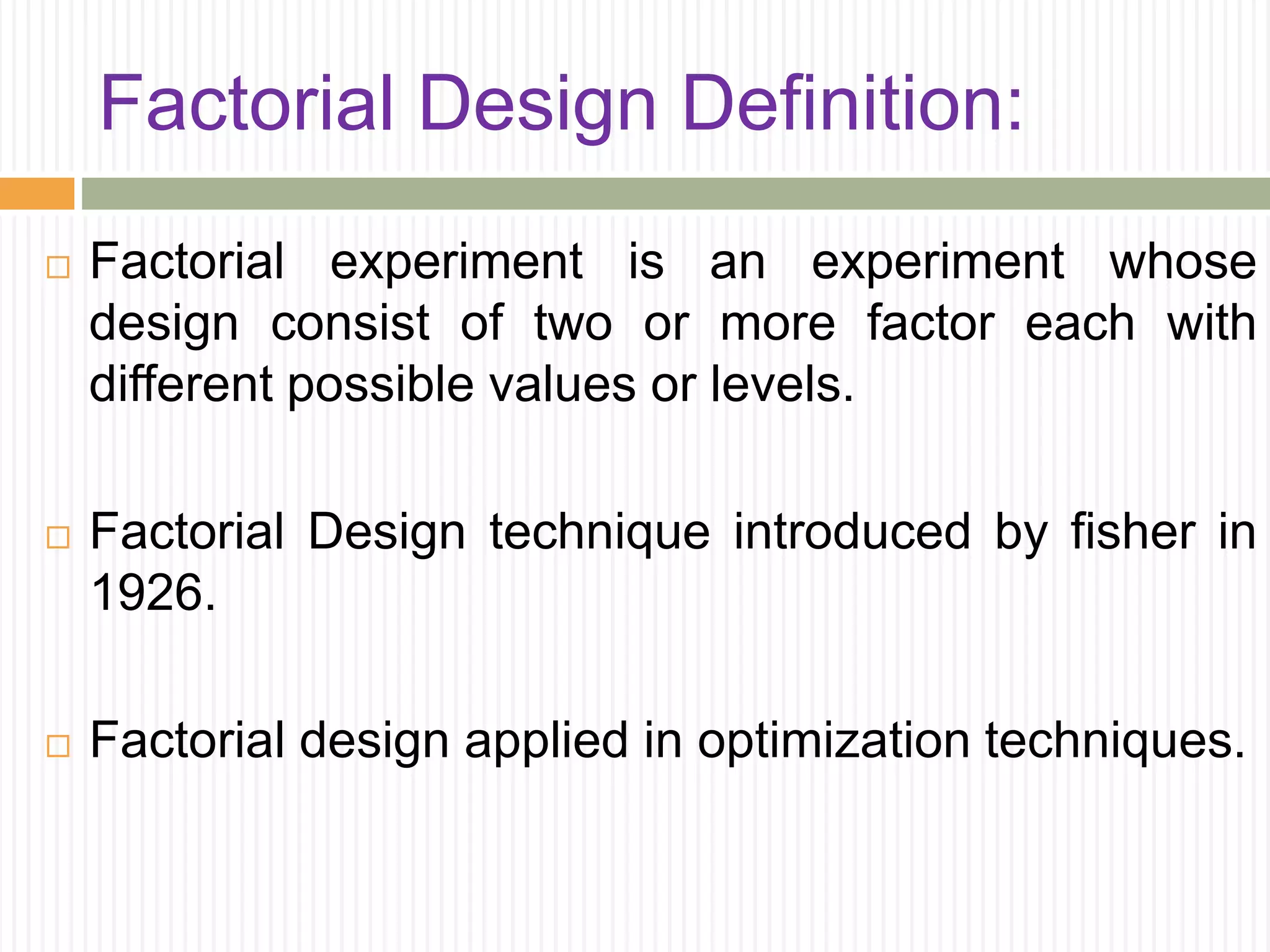 Factorial design \Optimization Techniques | PPTX
