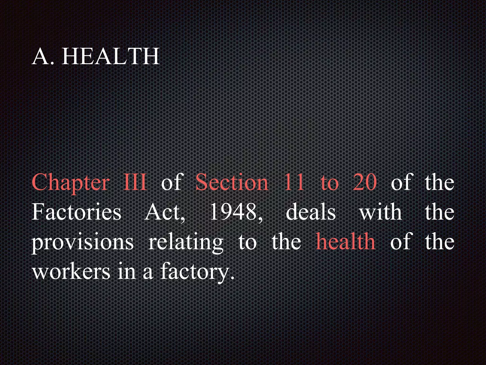 Factories act 1948 health, safety and welfare of workers | PPTX