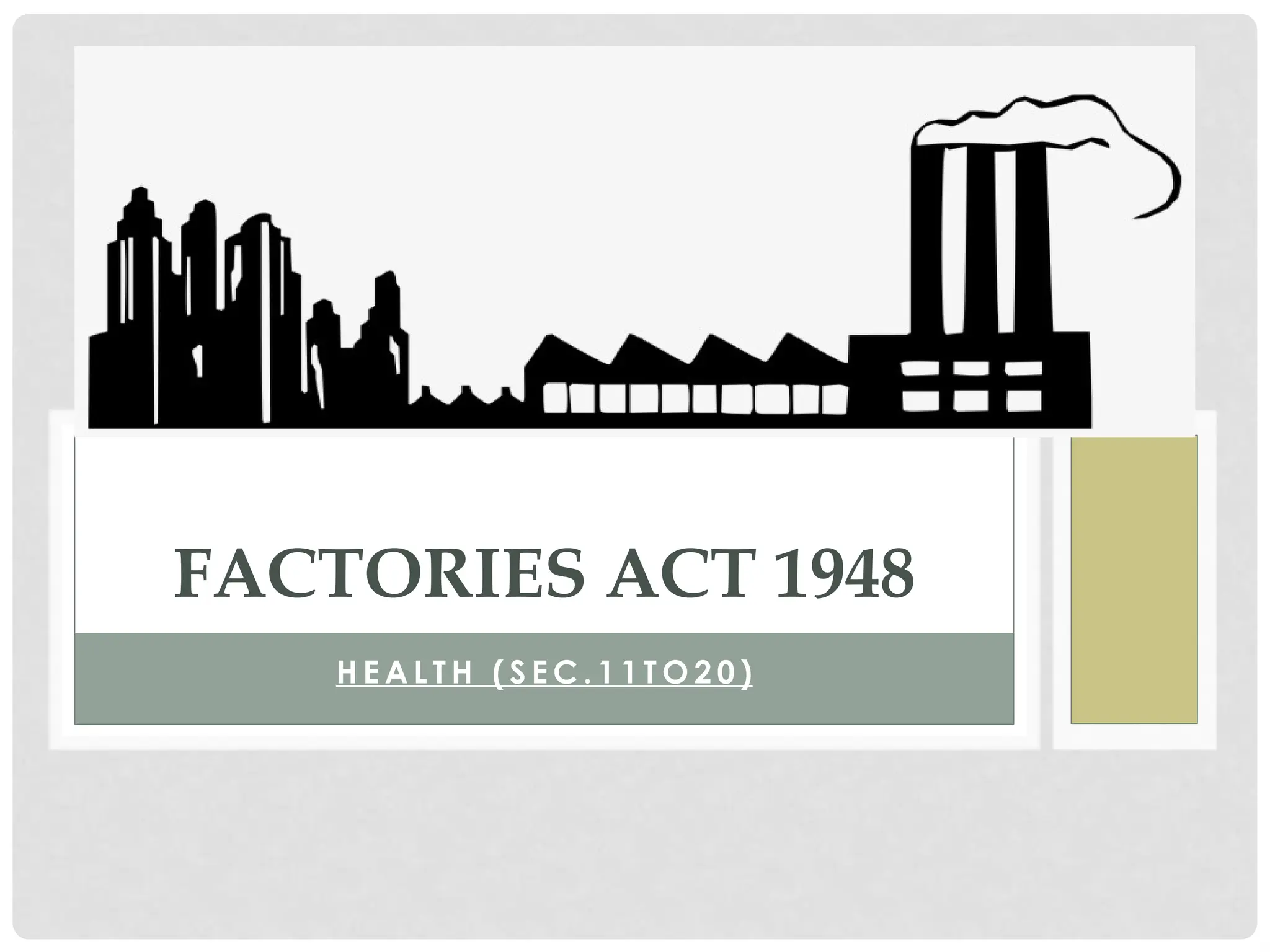 Factories act 1948 sec11 to 20.pptx by Revati | PPTX