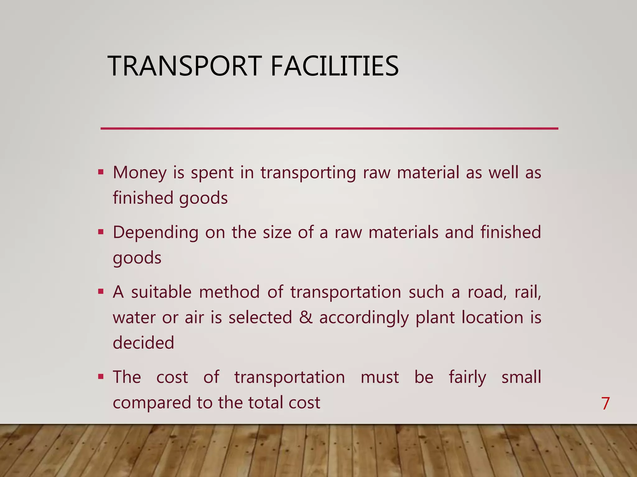 Factor influence the selection of plant location | PPTX