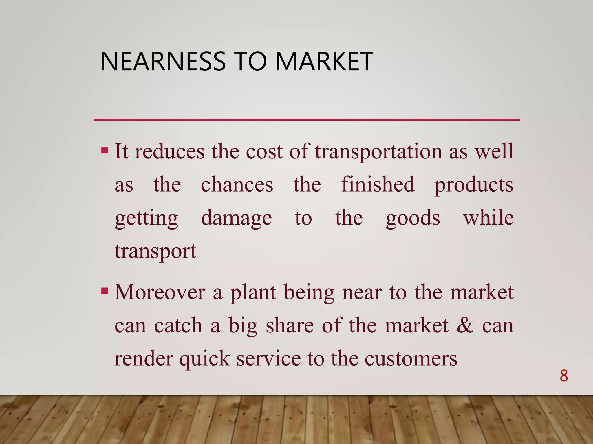 Factor influence the selection of plant location | PPTX