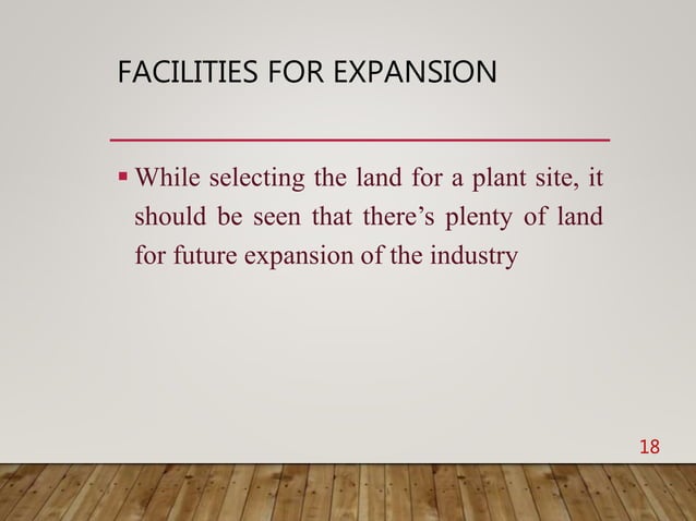 Factor influence the selection of plant location | PPTX | Industrial ...