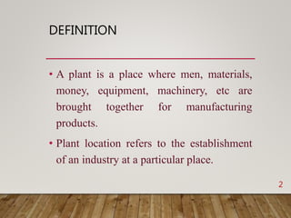 Factor influence the selection of plant location | PPTX