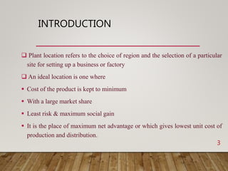 Factor influence the selection of plant location | PPTX