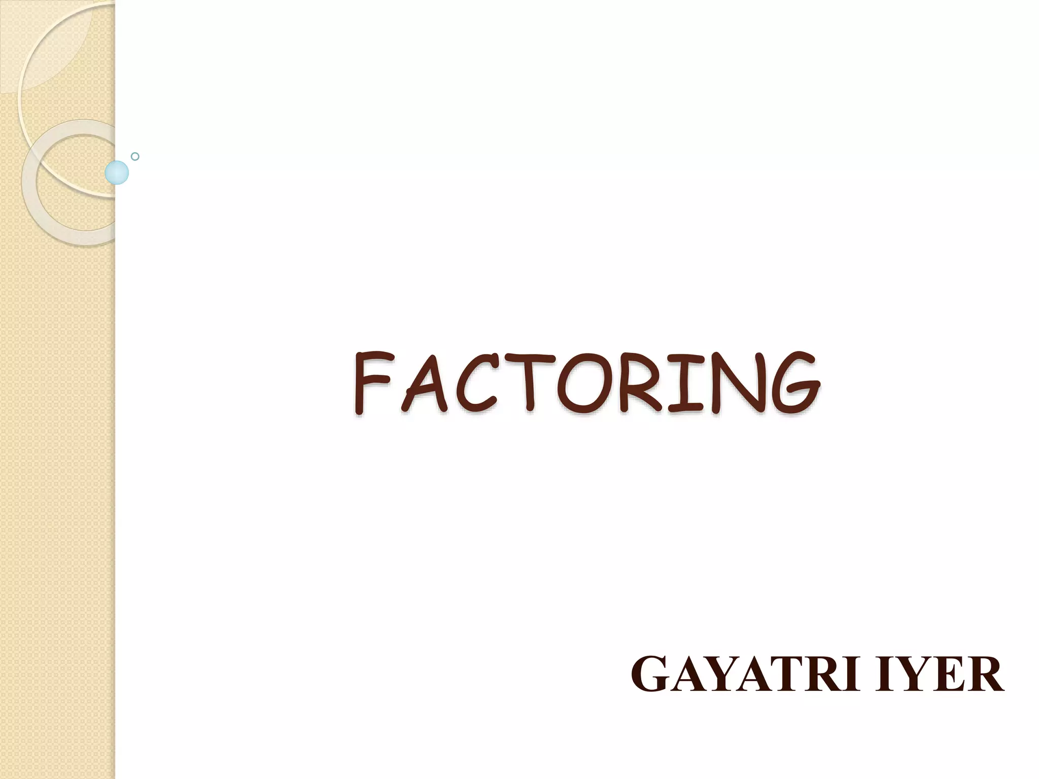 Factoring | PPTX