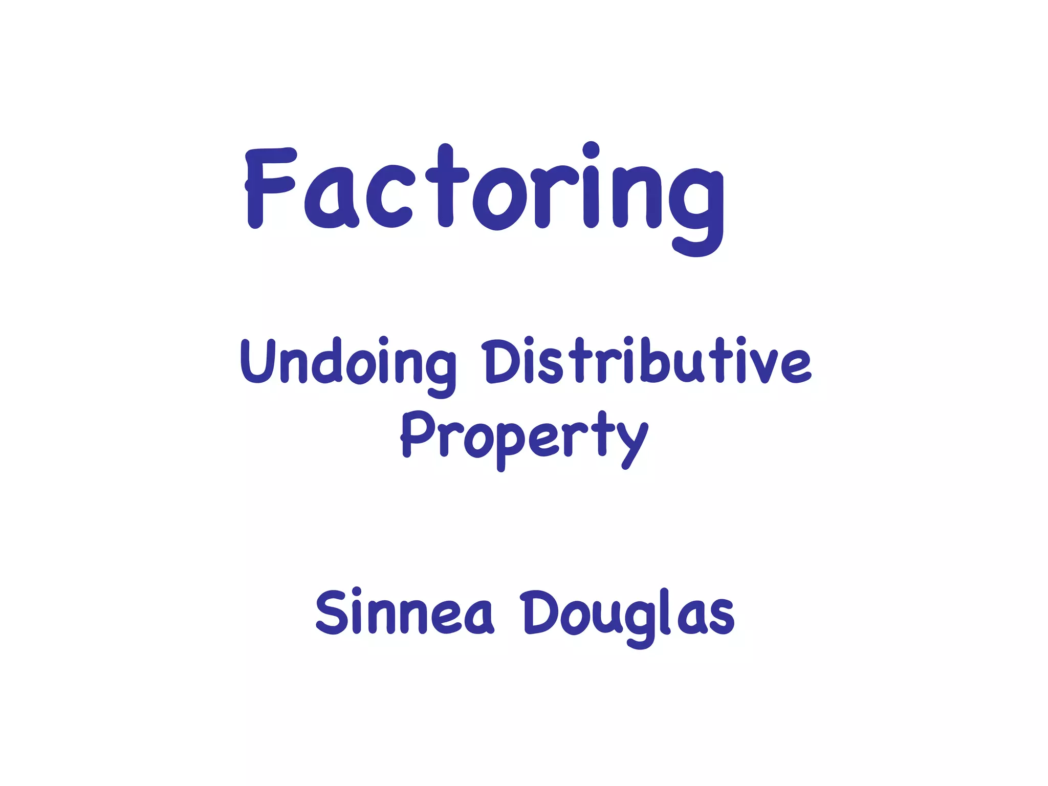 Factoring Distributive Property | PPT | Programming Languages | Computing