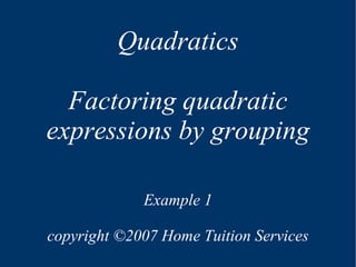 Factoring quadratic expressions by grouping - example 1 | ODP