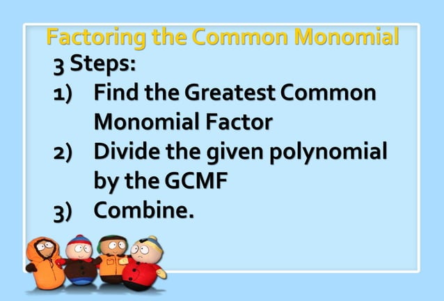 factoring-the-common-monomial.pptx