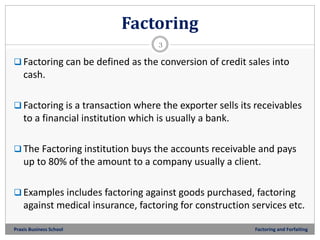 Factoring and Forfaiting | PPTX