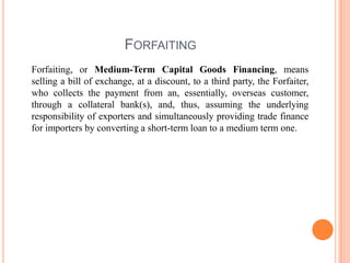 Factoring and forfaiting | PPTX