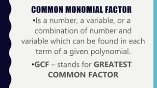 Factoring common monomial | PPTX