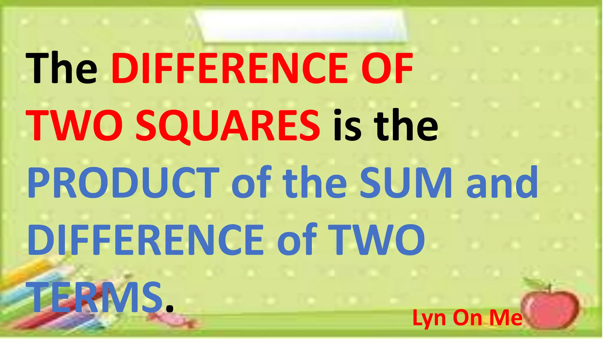 Factoring difference of two squares | PPT