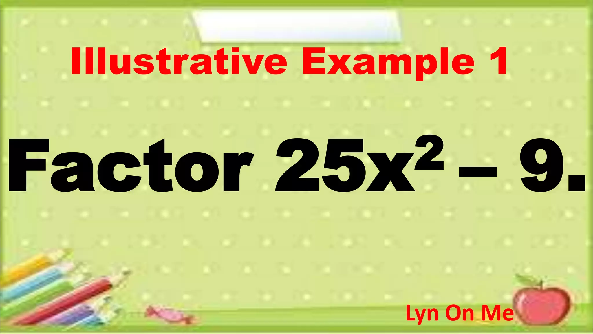 Factoring difference of two squares | PPT