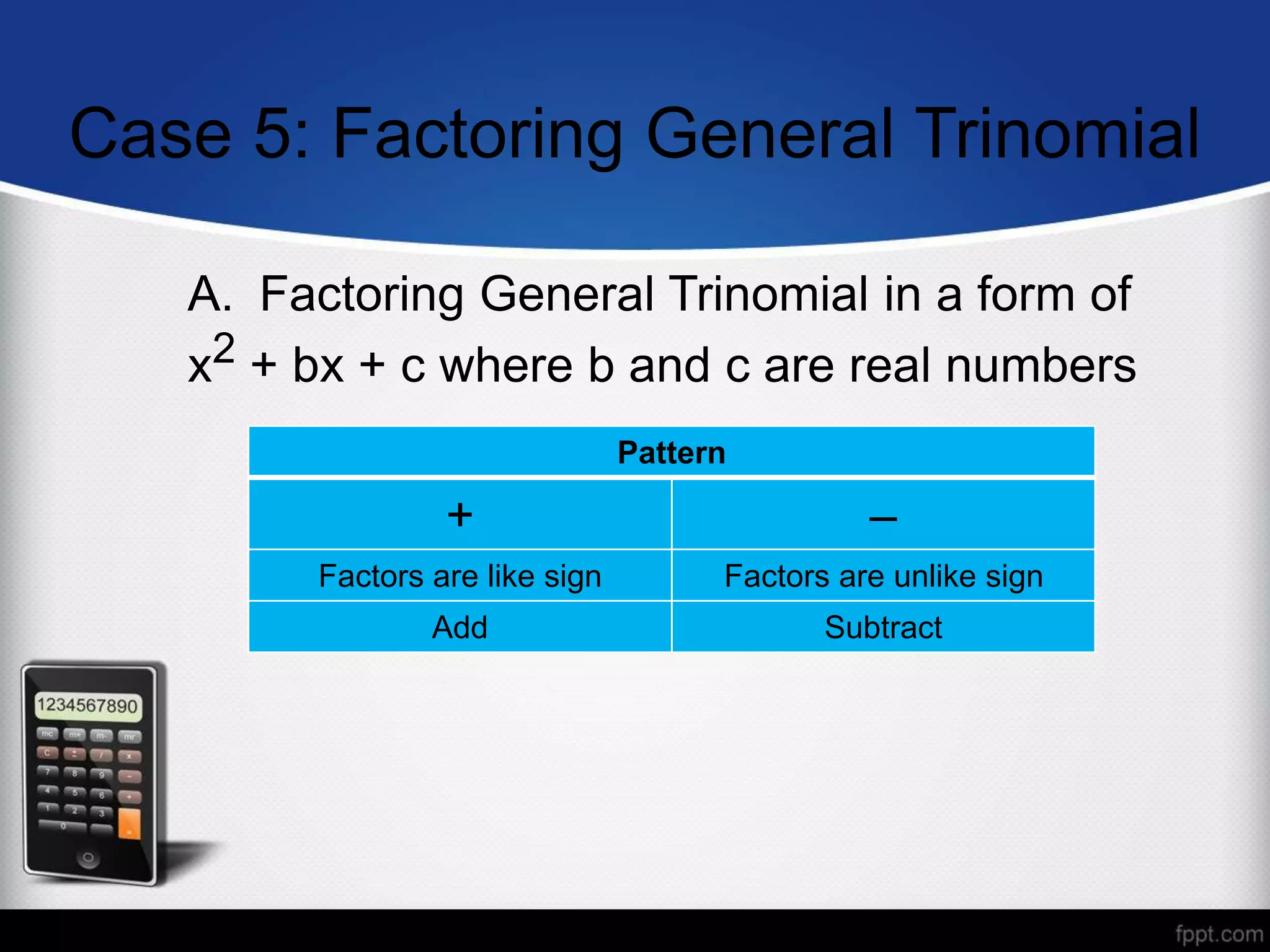 Factoring General Trinomial.ppt