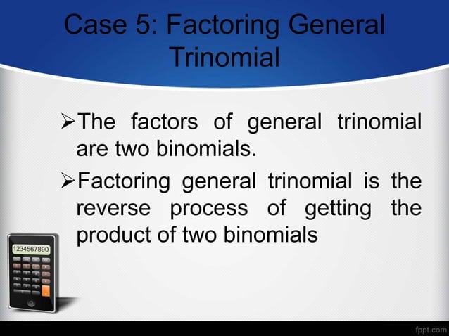 Factoring General Trinomial.ppt
