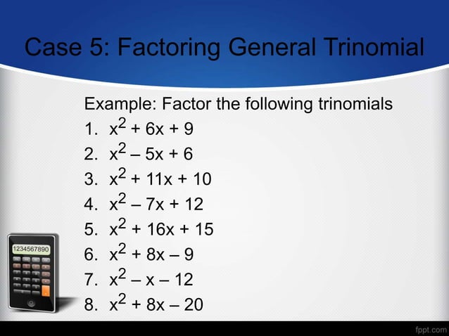 Factoring General Trinomial.ppt
