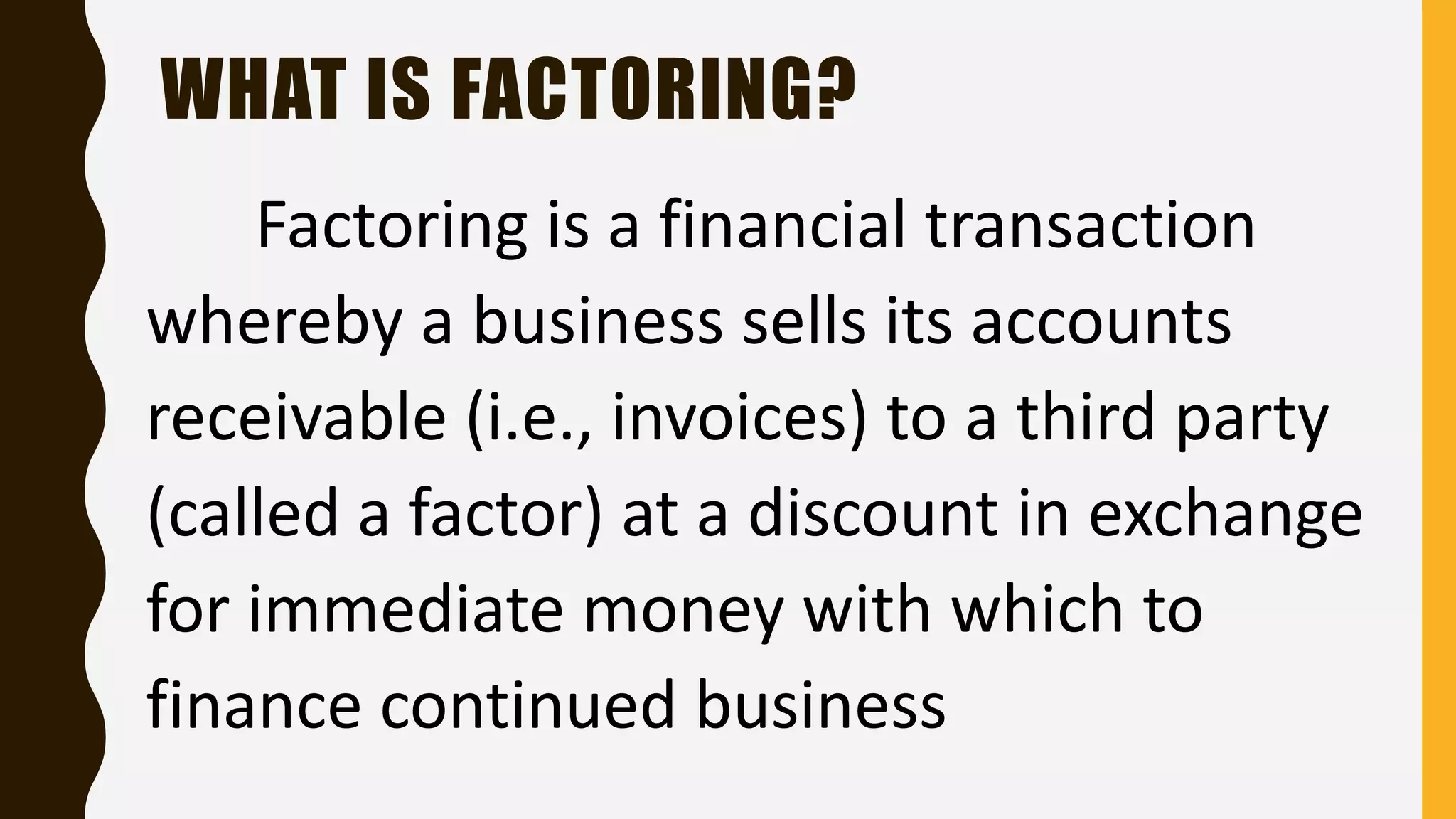 Factoring | PPTX | Debt Factoring & Invoice Discounting | Business ...