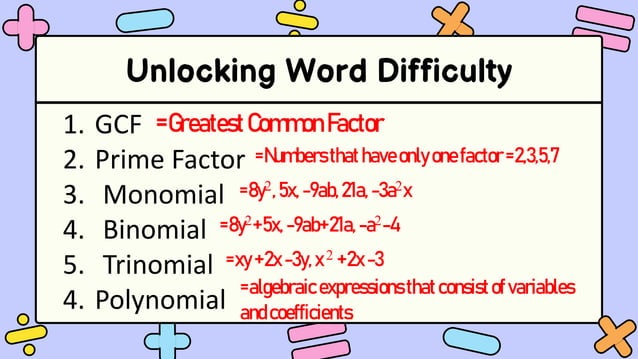 The Factoring Monomial for Grade 8 Students | PPTX | Technology & Computing