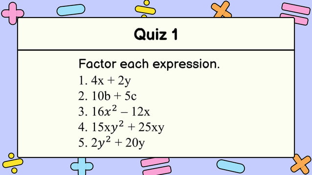 The Factoring Monomial for Grade 8 Students | PPTX | Technology & Computing