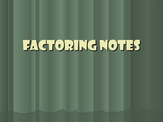 Factoring notes | PPT