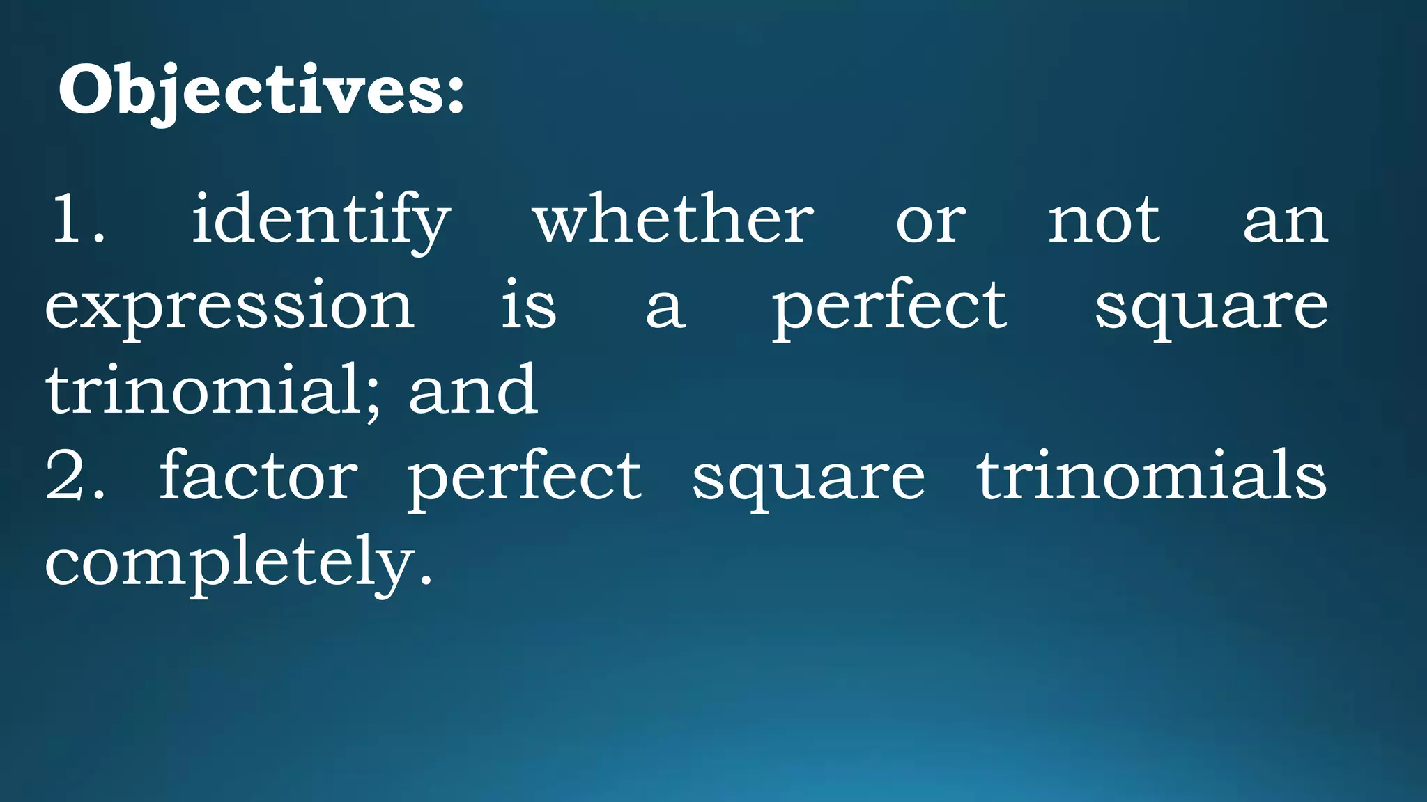 factoring perfect square trinomials.pdf