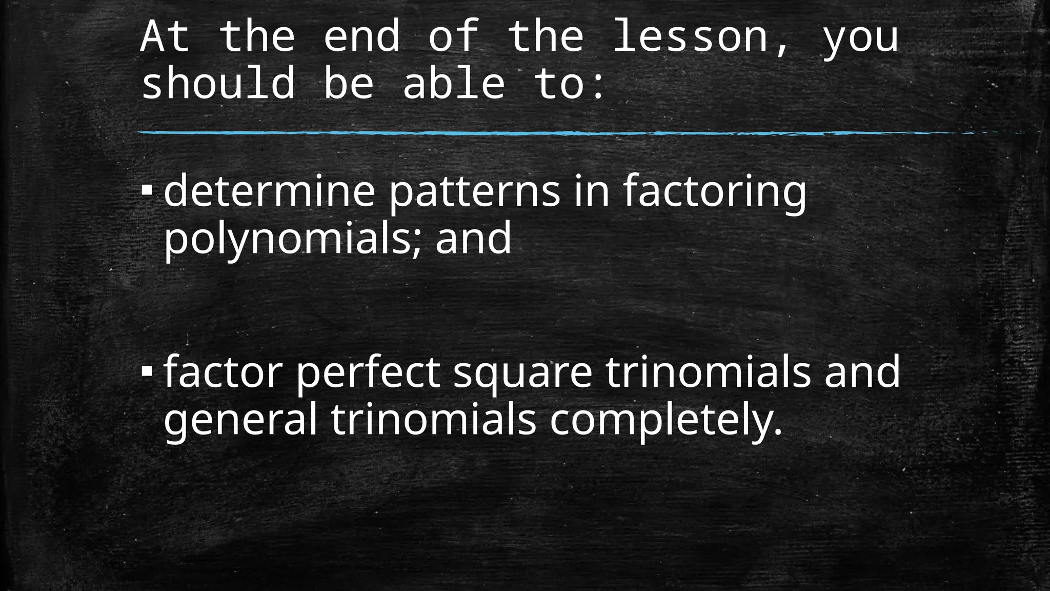 Factoring Polynomials - Perfect Square Trinomials.pptx